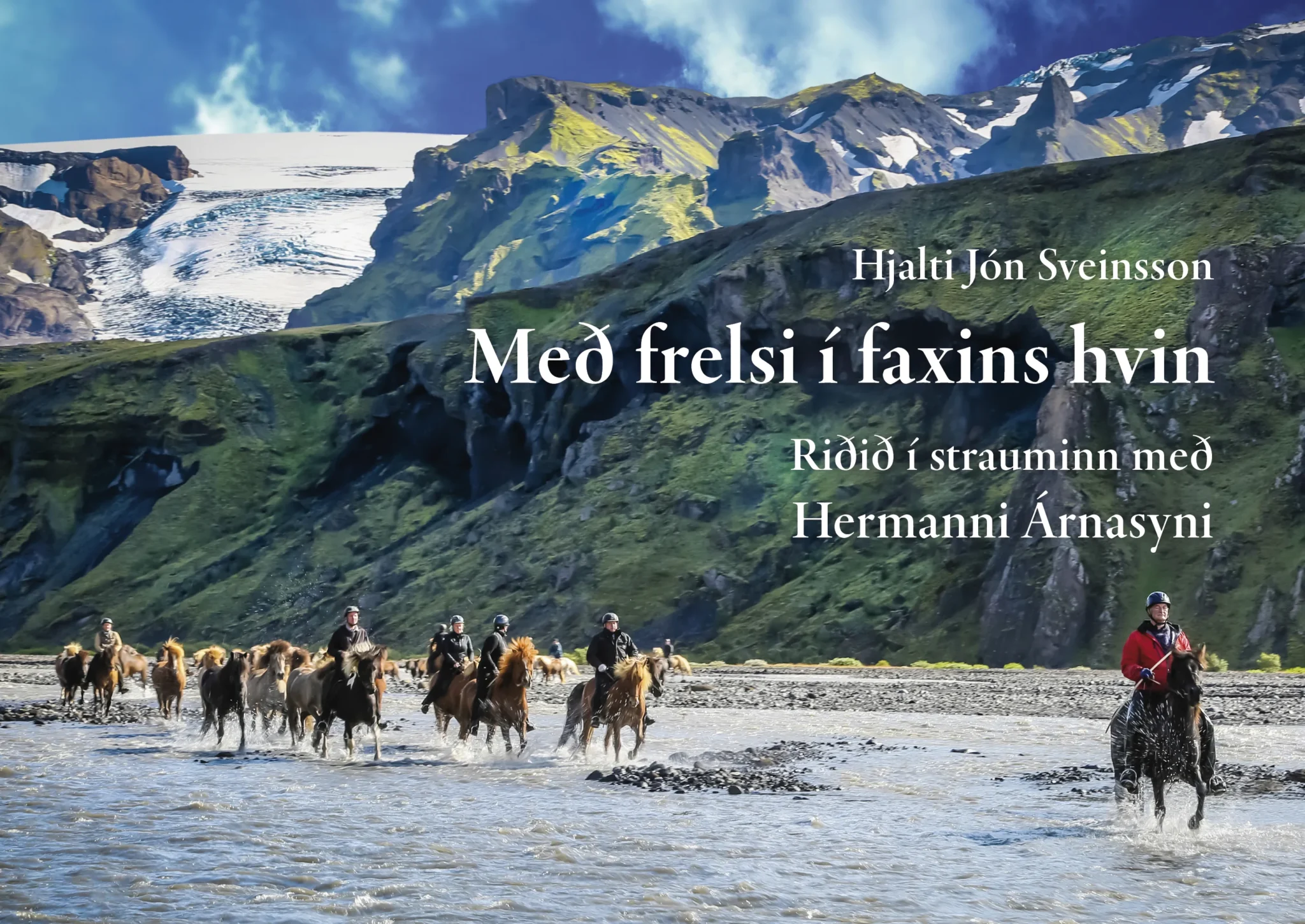 Með frelsi í faxsins hvin til sölu víða um land | Eidfaxi.is